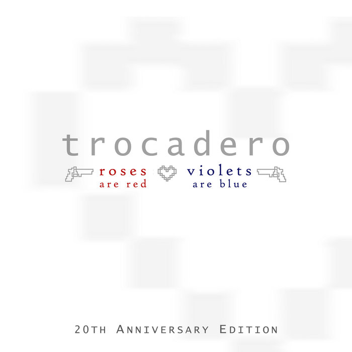Roses are Red, Violets are Blue 20th Anniversary Edition | Trocadero