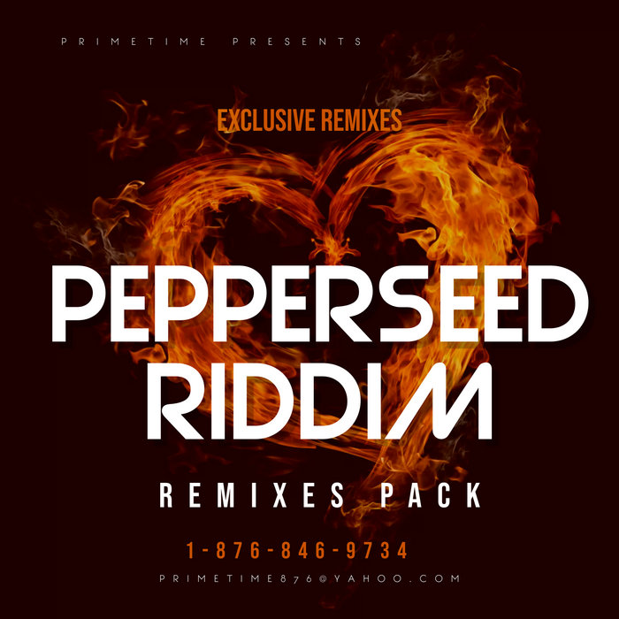 PEPPERSEED RIDDIM (REMIXES PACK) | PRIMETIME MUSIQ