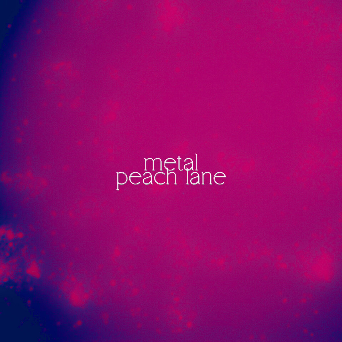 metal | Peach Lane