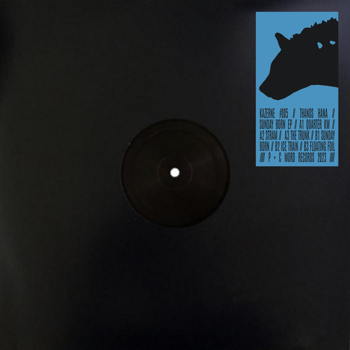 Sunday Born EP [KAZERNE005] | Thanos Hana | mord