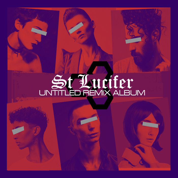 Untitled Remix Album | St Lucifer