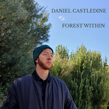 Forest Within | Daniel Castledine