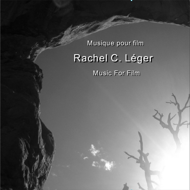 Film Music/Musique pour film | Rachel C. Léger