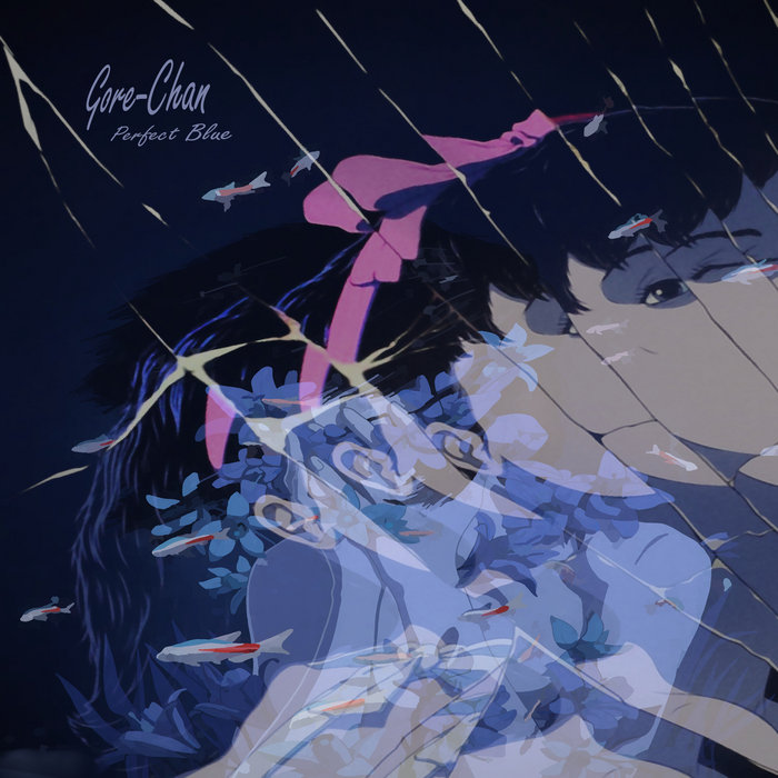 Perfect Blue | Gore-chan