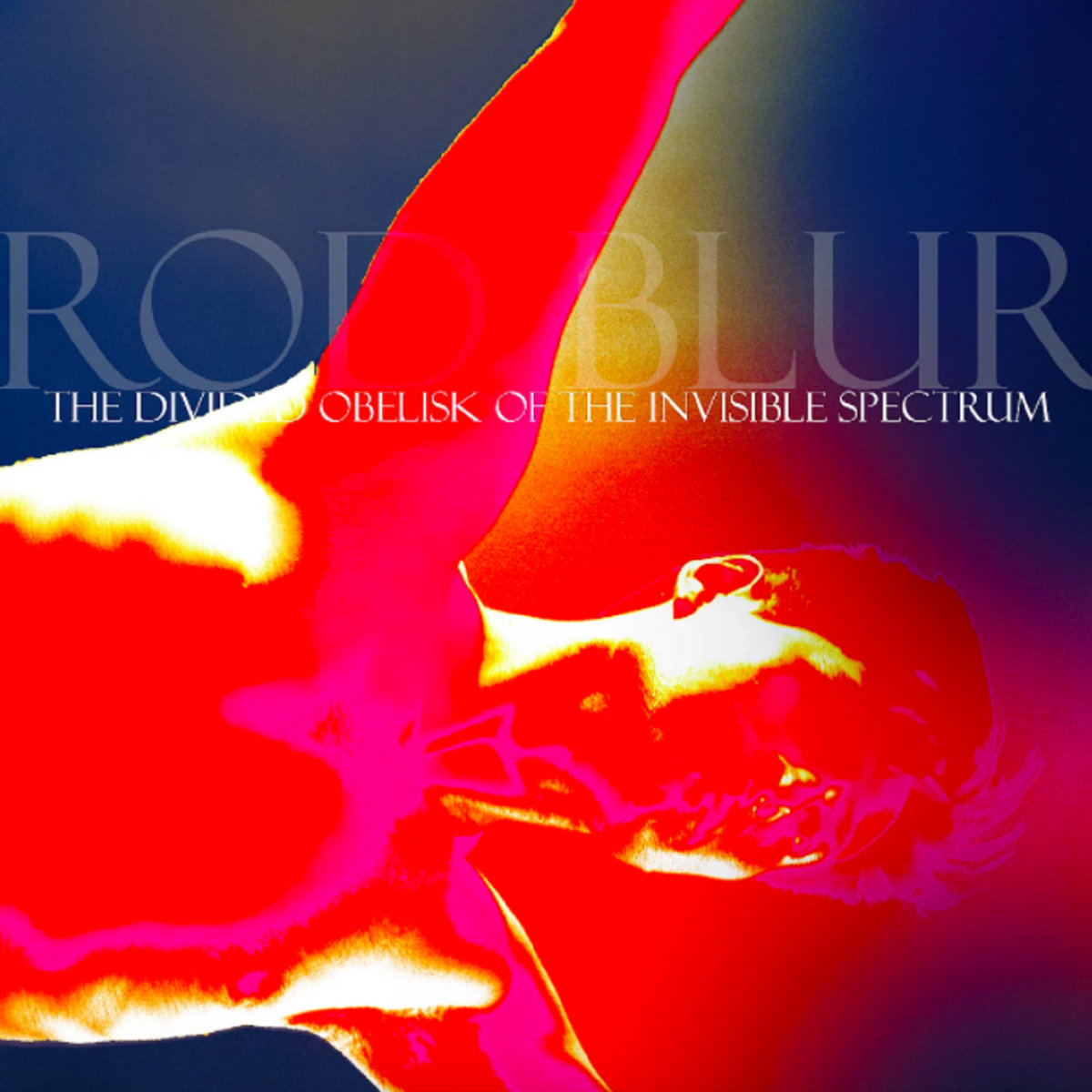 The Divided Obelisk of the Invisible Spectrum | Rod Blur