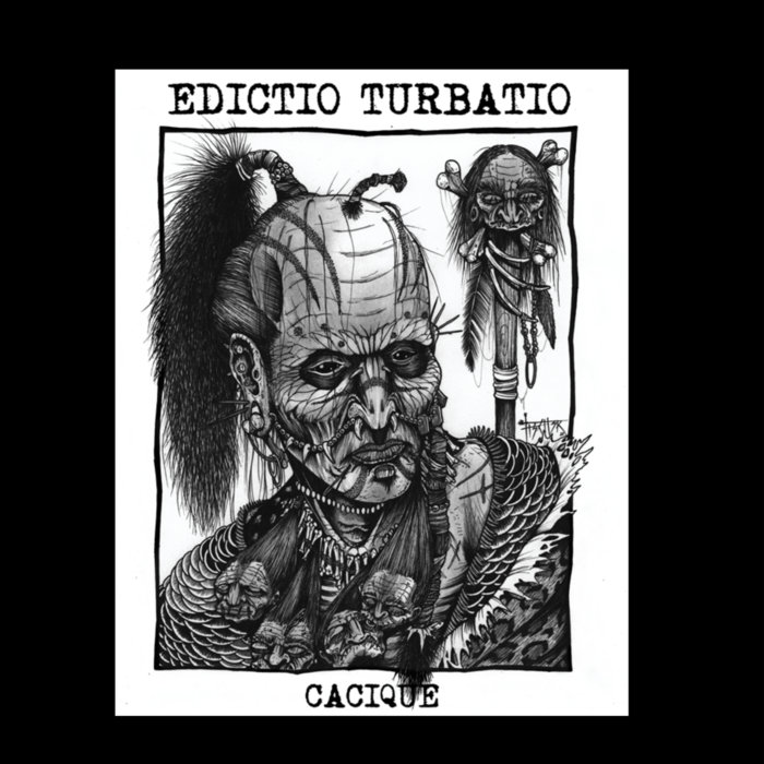 Cacique | EDICTIO TURBATIO