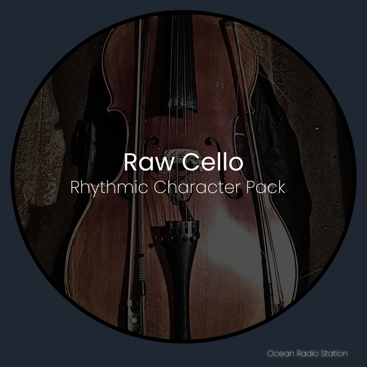 Sample Pack - Raw Cello - Rhythmic Character Pack | Ocean Radio Station