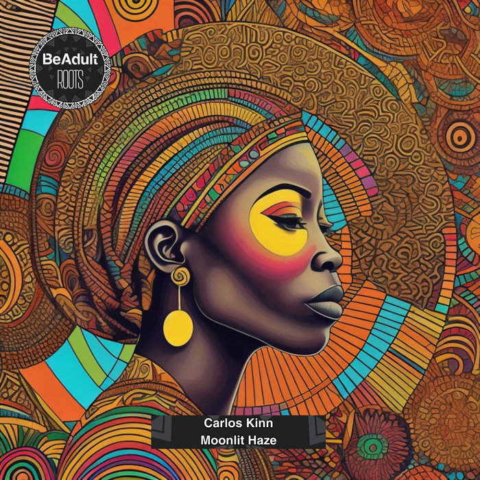 Moonlit Haze | Carlos Kinn | Be Adult Music