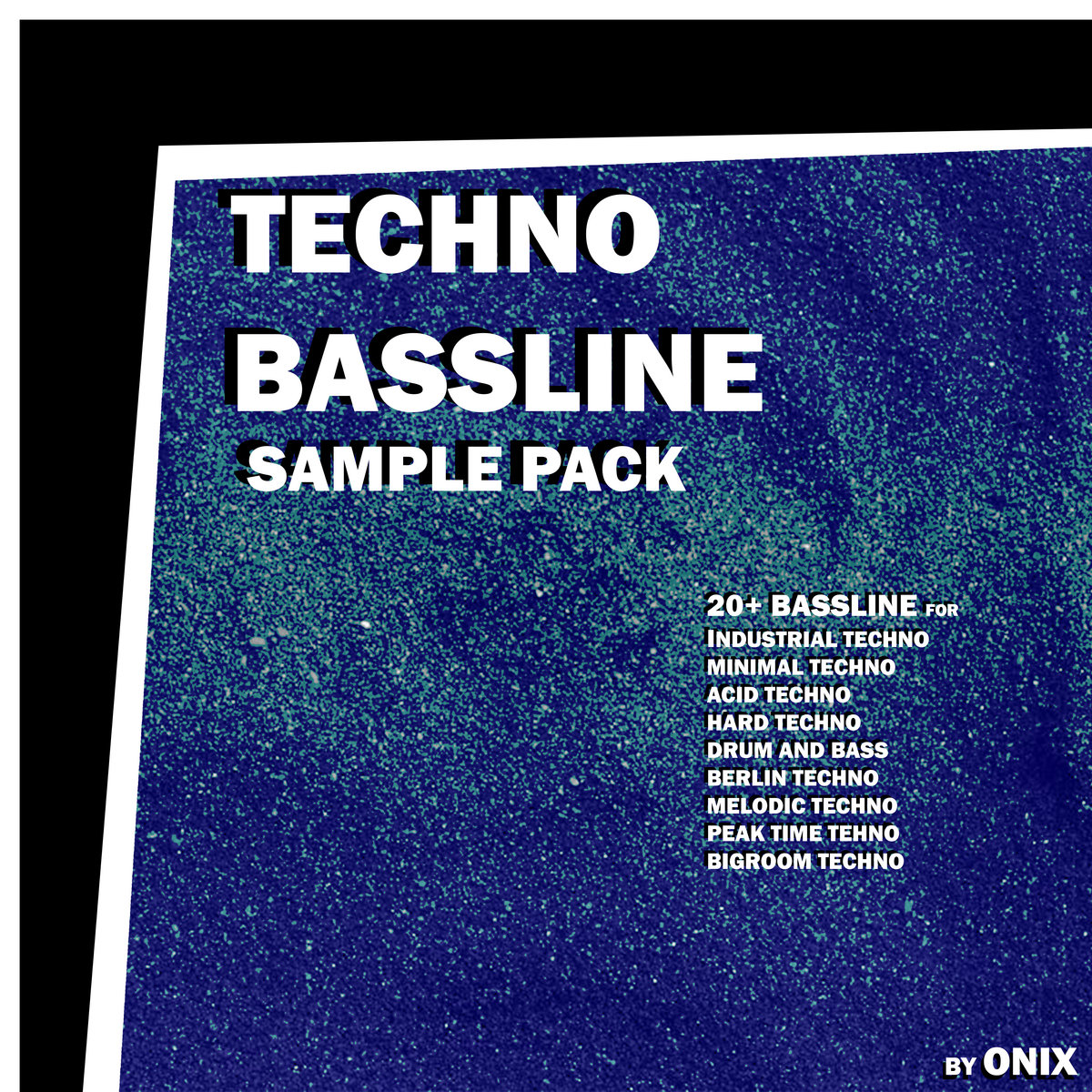 Techno Bassline Sample Pack | onix | ONIXX