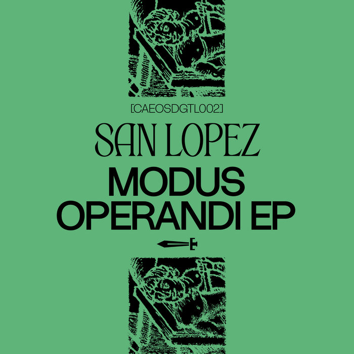 Modus Operandi EP | San Lopez | Caedite Eos