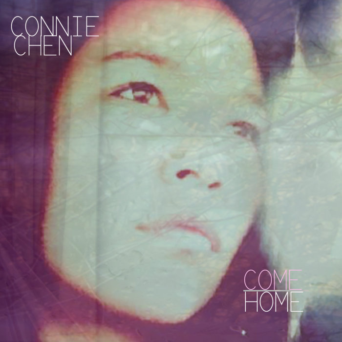 Come Home | Connie Chen