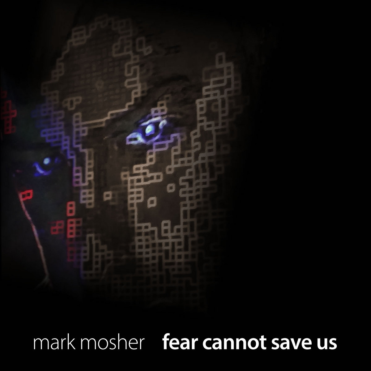 Fear Cannot Save Us | Mark Mosher