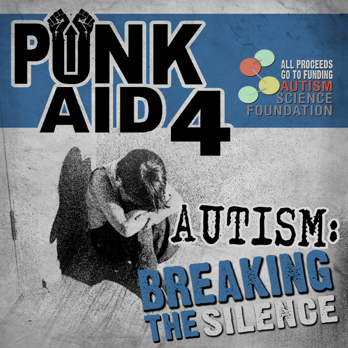 PUNK AID 4 - AUTISM: BREAKING THE SILENCE | Punk Aid