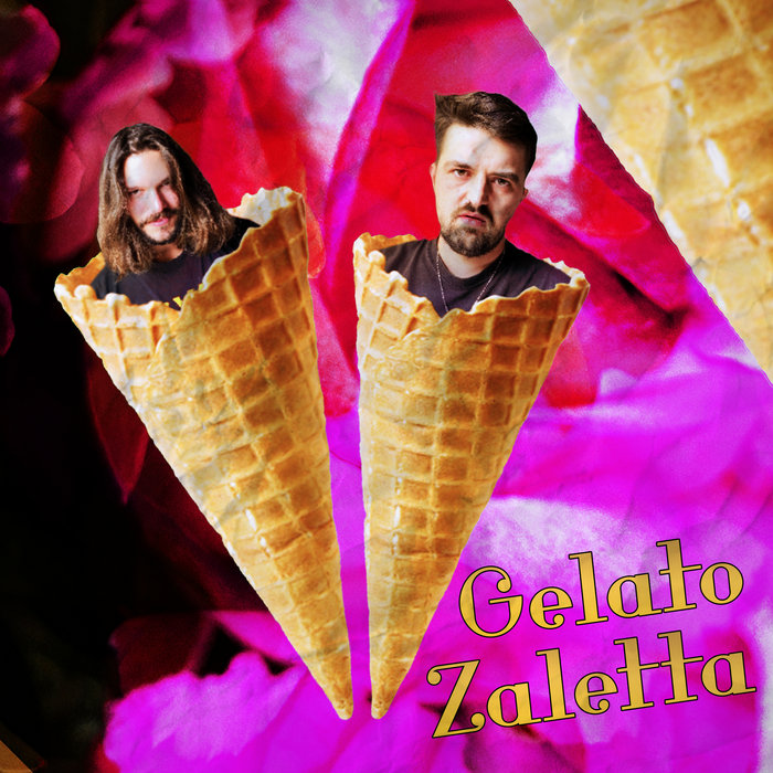 Gelato Zaletta EP | Zetta & Alejo | Zetta