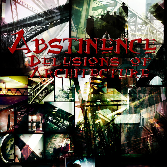 Delusions Of Architecture | Abstinence