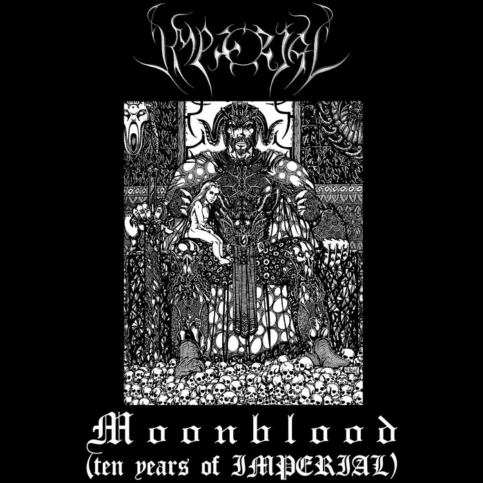 Moonblood (Ten Years of IMPERIAL) | IMPERIAL
