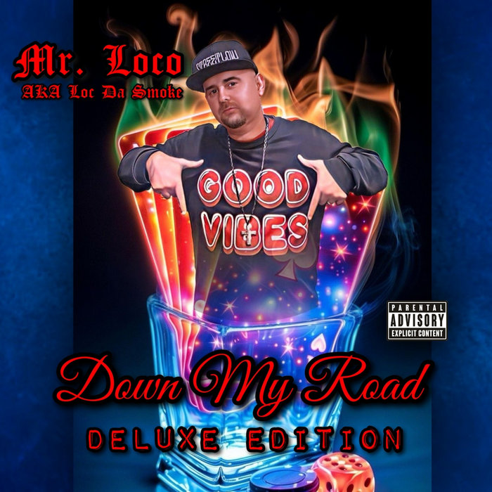 Down My Road | Mr. Loco