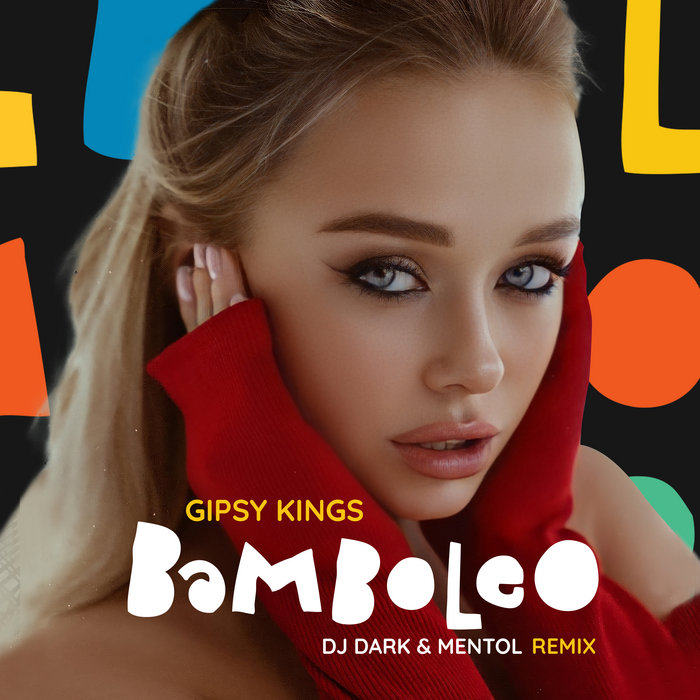 Bamboleo | Dj Dark & Mentol x Gipsy Kings | Mentol