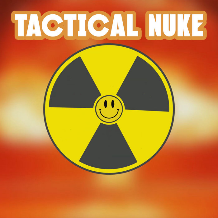 TACTICAL NUKE | rdact