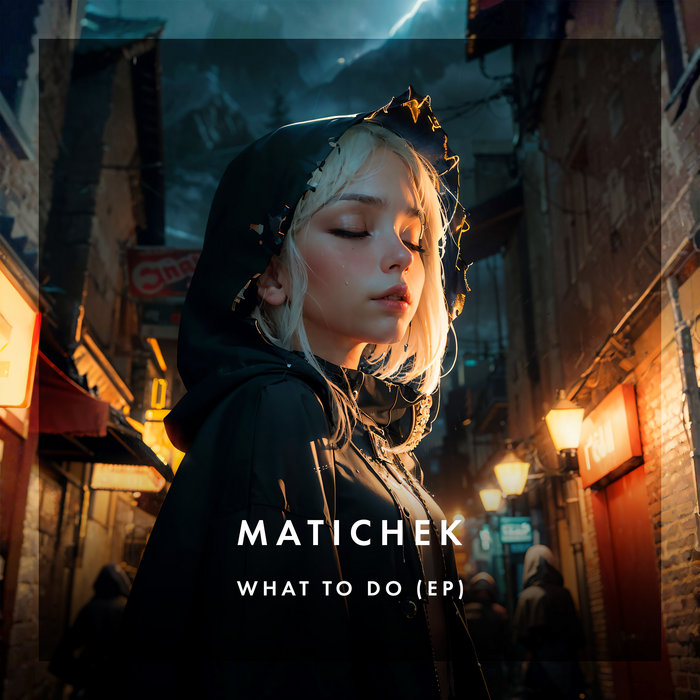 What To Do | Matichek