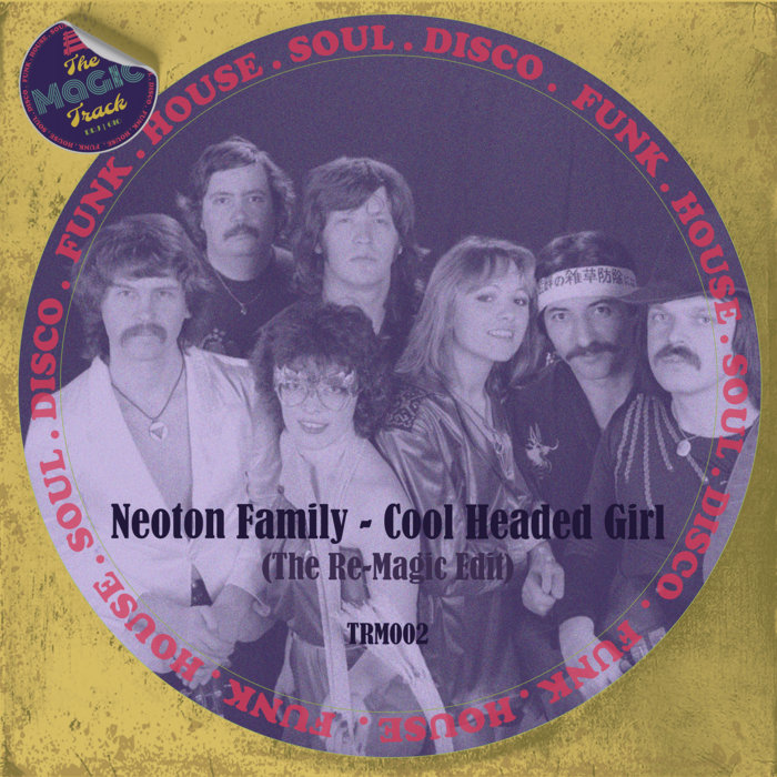 Neoton Family - Cool Headed Girl (The Re - Magic Edit) | The Magic Track