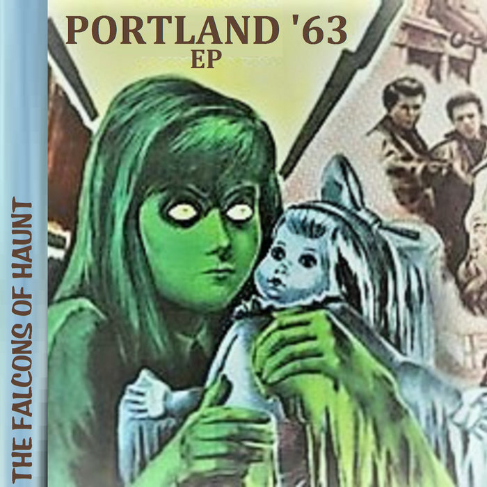Portland '63 ep | The Falcons of Haunt