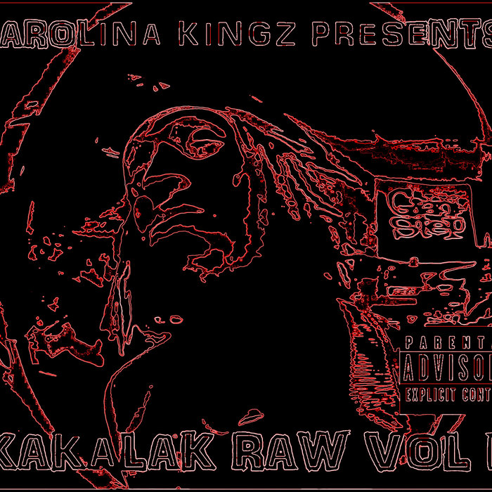 KAKALAK RAW VOL II | Laquan aka Lay-Low | LaquanLayLow