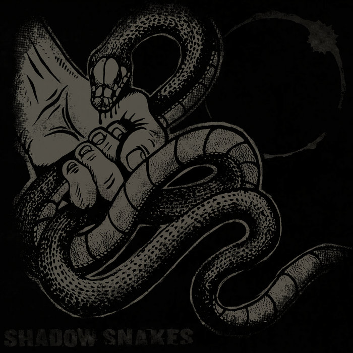 Shadow Snakes | Shadow Snakes
