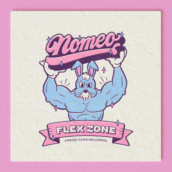 Flex Zone | Nomeo | Fresh Take Records