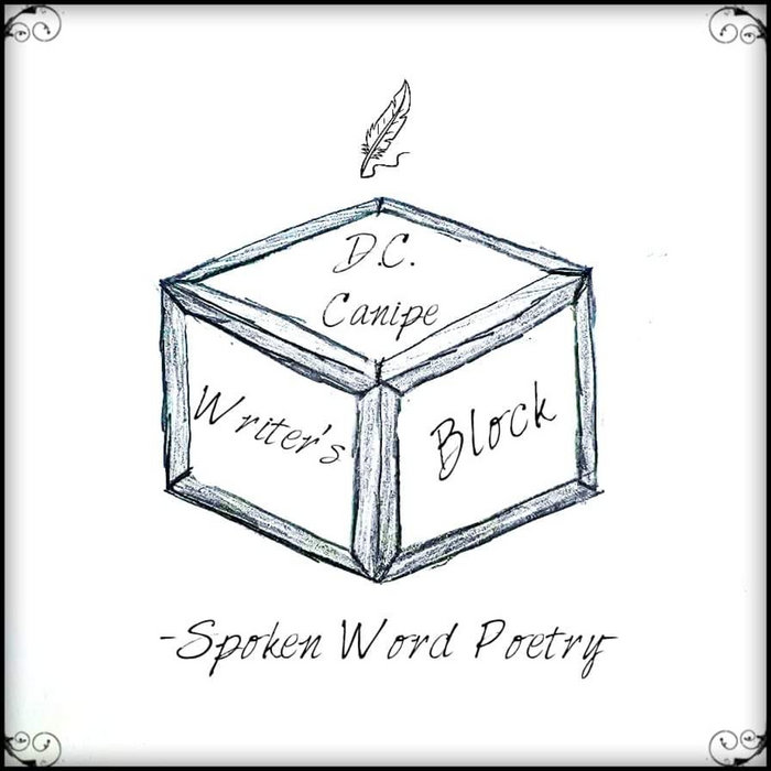 Writer's Block: Spoken Word Poetry | D.C. Canipe