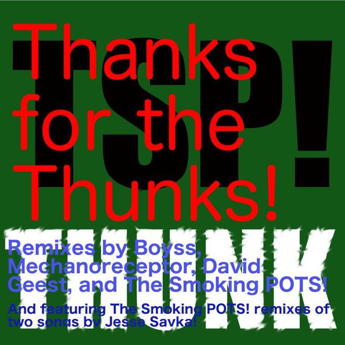 Thanks for the Thunks (Remixes) | JD Kiril, Jesse Savka, David Geest ...