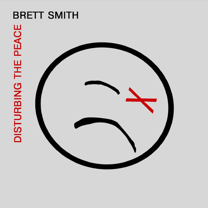 Disturbing The Peace | Brett Smith