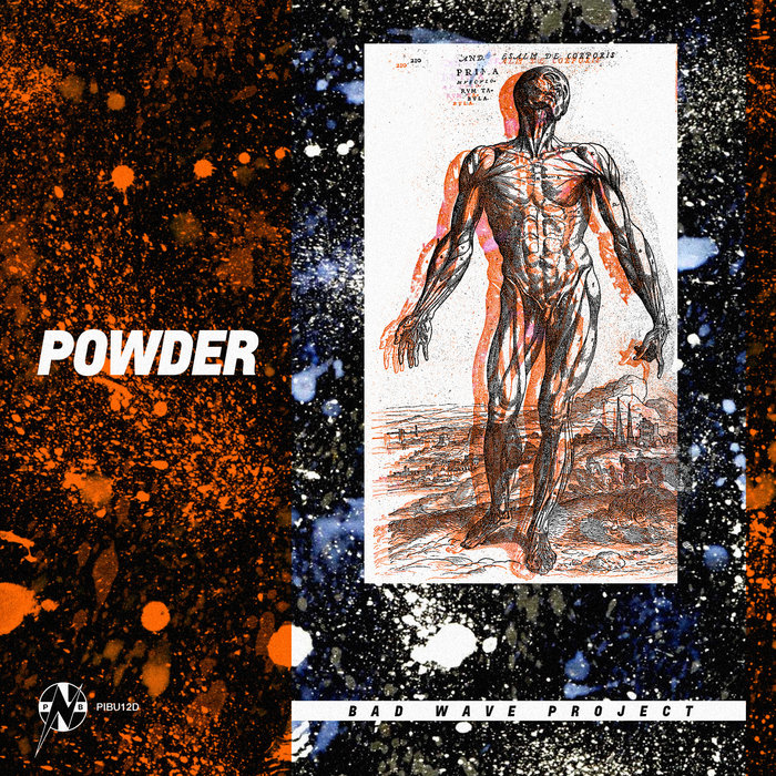 Powder | Bad Wave Project | Pink Bunker Ltd