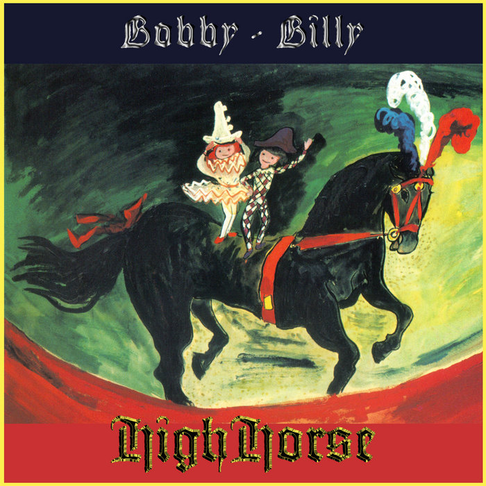 Bobby Billy | HighHorse