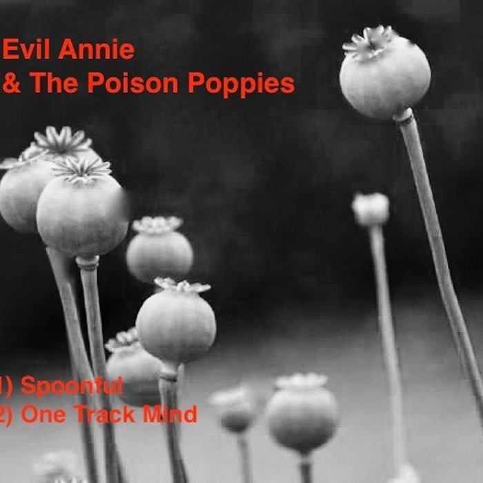 The Poison Poppies | Evil Annie & The Poison Poppies | Evil Annie