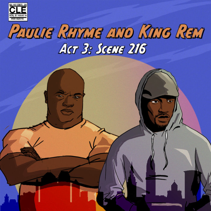 Act 3: Scene 216 | Paulie Rhyme & King Rem | Paulie Rhyme