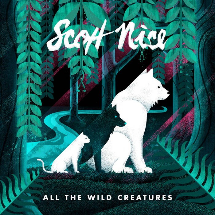 All The Wild Creatures | Scott Nice | Jumpsuit Records