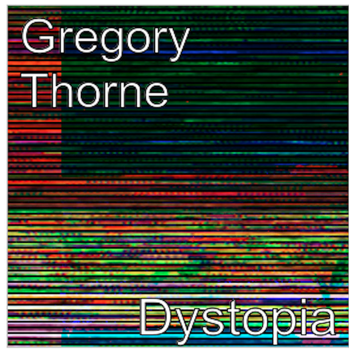 Dystopia | Gregory Thorne