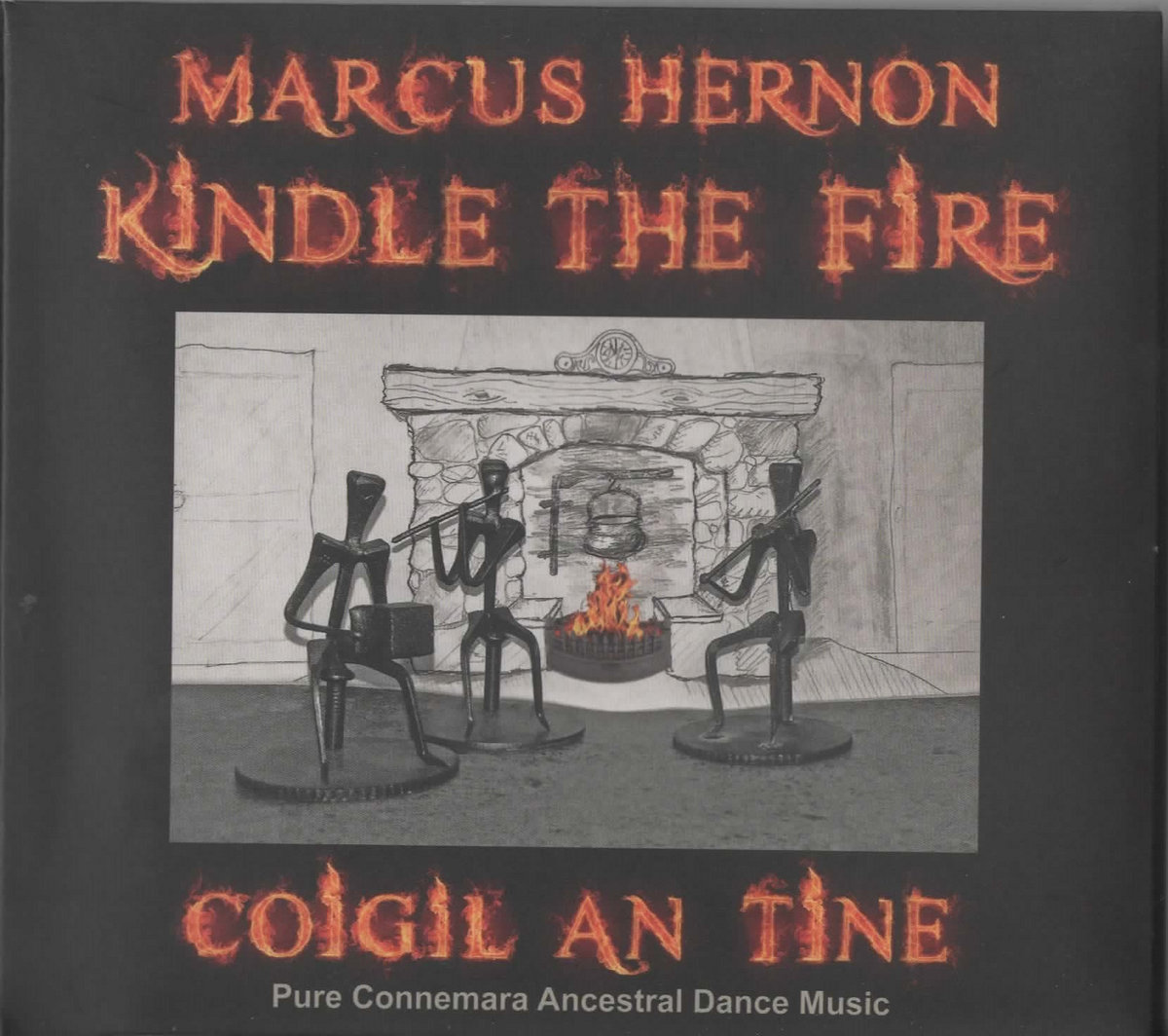 Kindle the Fire / Coigil an Tine | Marcus Hernon