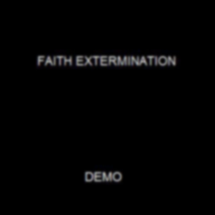 Demo | Faith Extermination