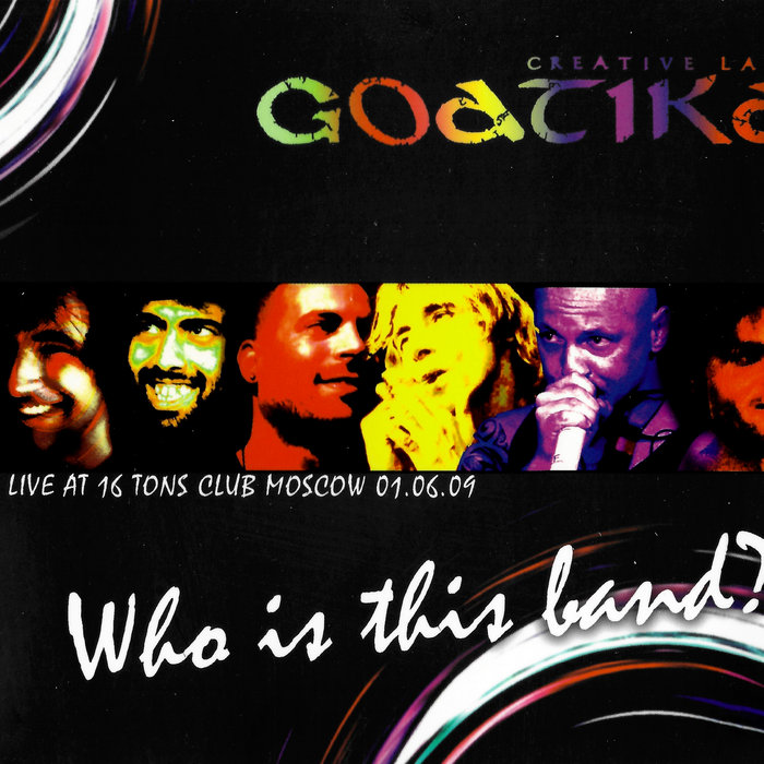 Who is this band | Goatika