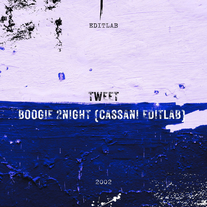 Tweet - Boogie 2Night (Cassani Editlab) | EditLab