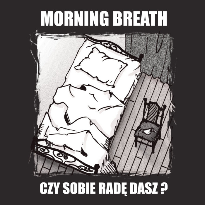 Czy Sobie Radę Dasz? [1st indie EP] | Morning Breath
