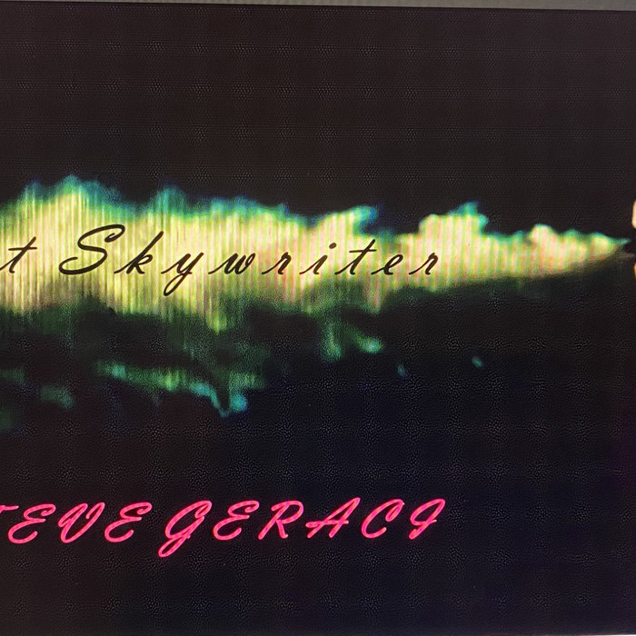 Night Skywriter featuring Steve Geraci | Steve Geraci | Steve Geraci ...