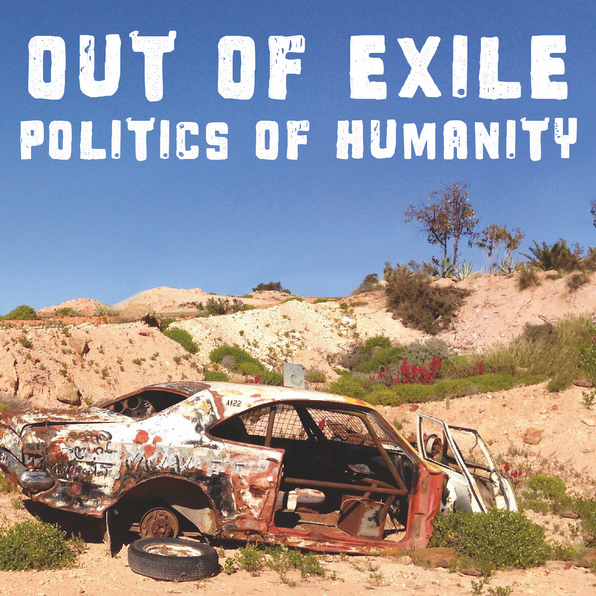 Politics Of Humanity | Out Of Exile