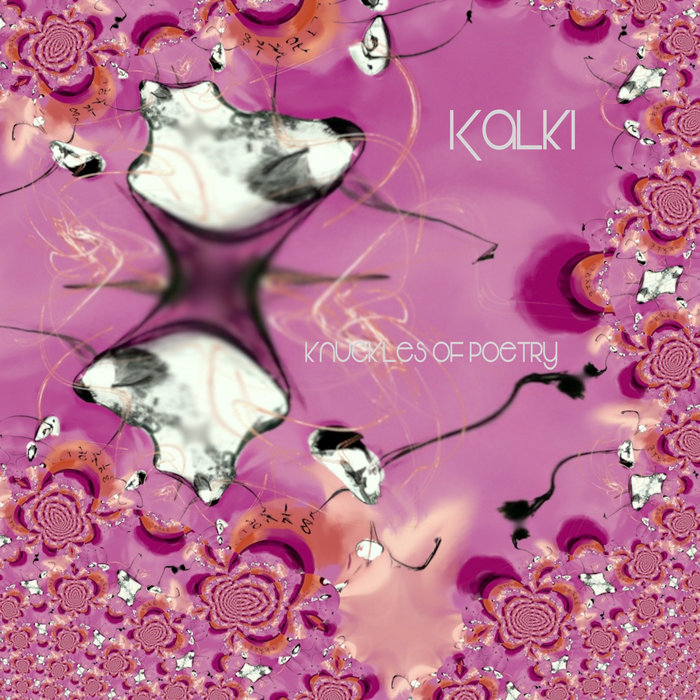 Knuckles Of Poetry | Kalki