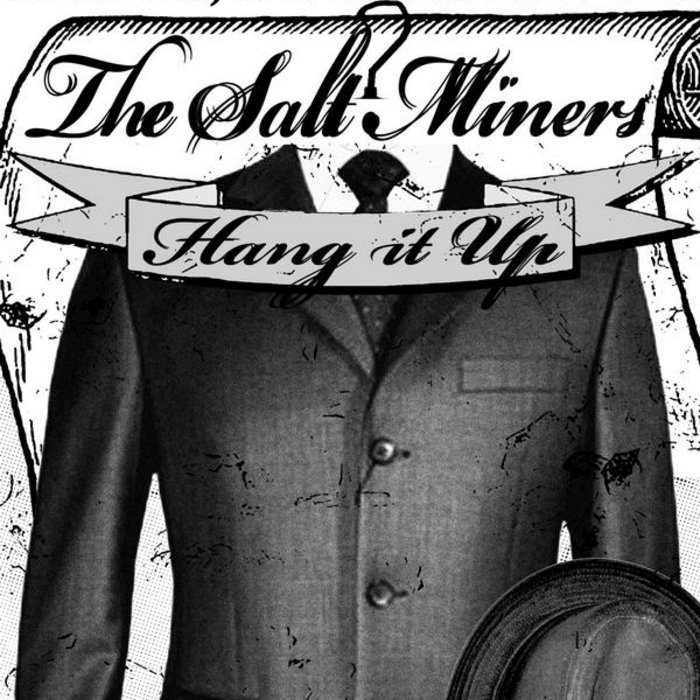 Hang it Up - The Unreleased Recordings | The Salt Miners