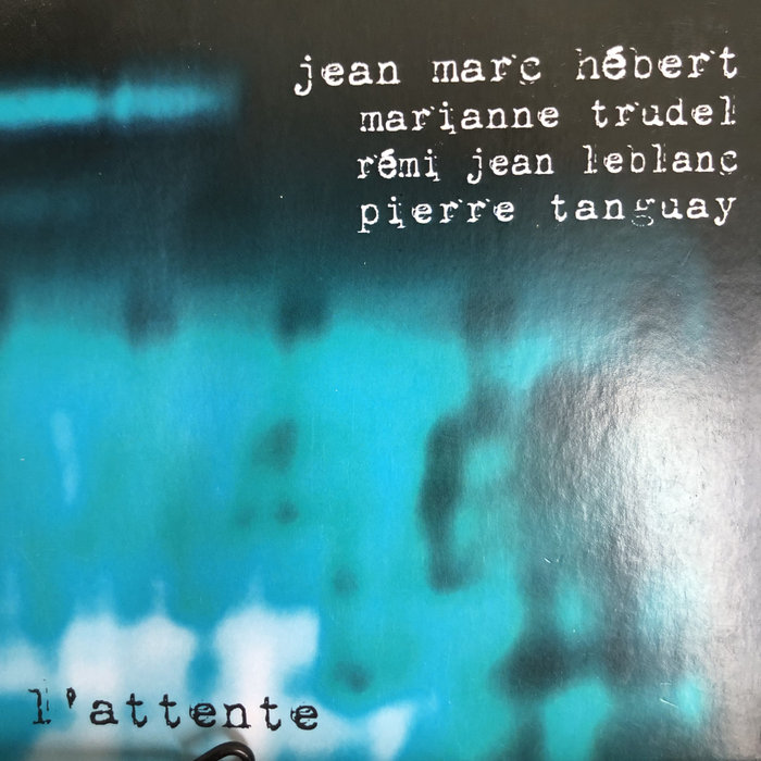 L'Attente | Jean-Marc Hébert