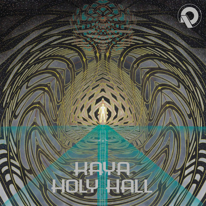 Holy Hall (EP) | KaYa | Quintessence Records