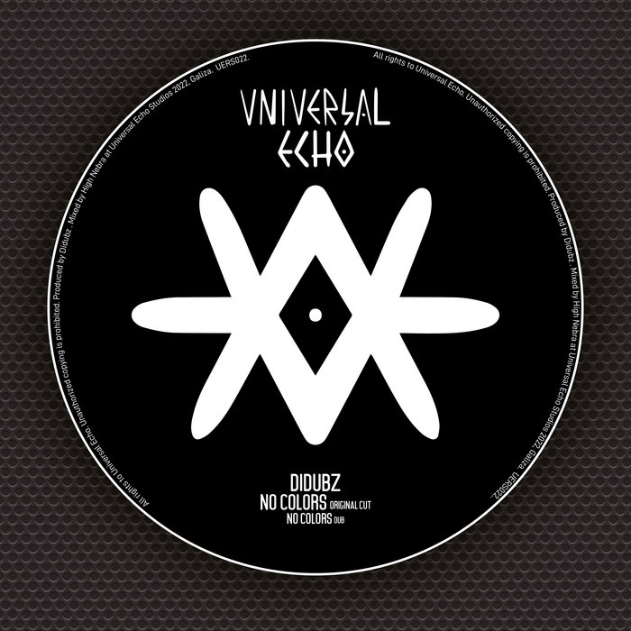 No Colors + No Colors Dub | Didubz | Universal Echo